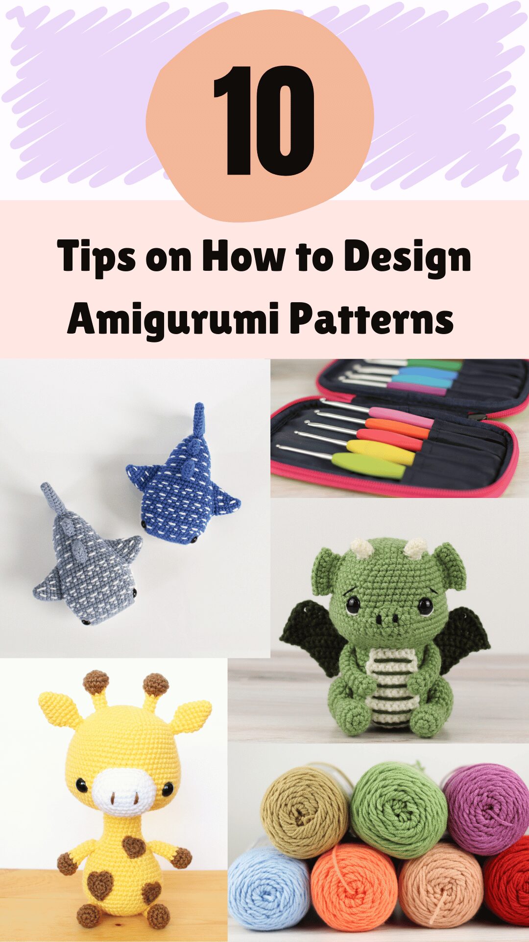 10 Tips on How to Design Amigurumi Patterns - Storyland Amis